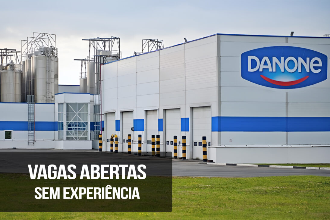 Danone convoca profissionais sem experiência para início em 2023, As ...