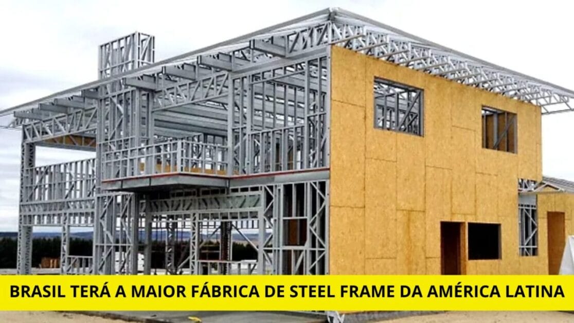 Brasil terá a MAIOR fábrica de steel frame da América Latina! Grupo ...
