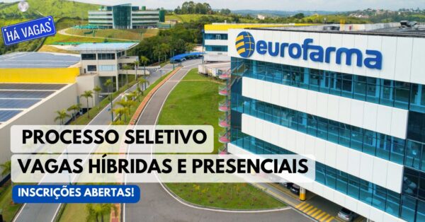 Eurofarma abre processo seletivo com 25 vagas presenciais e híbridas ...