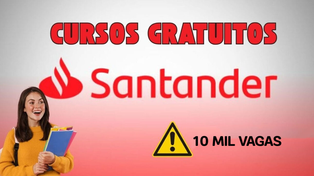 Santander abre 10 mil vagas em curso totalmente online e gratuito; veja ...