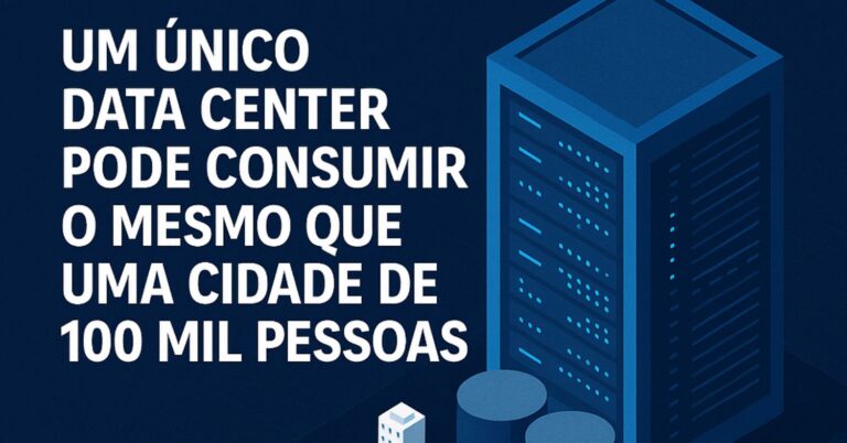 O data center que consome a mesma energia que uma cidade de 100 mil ...