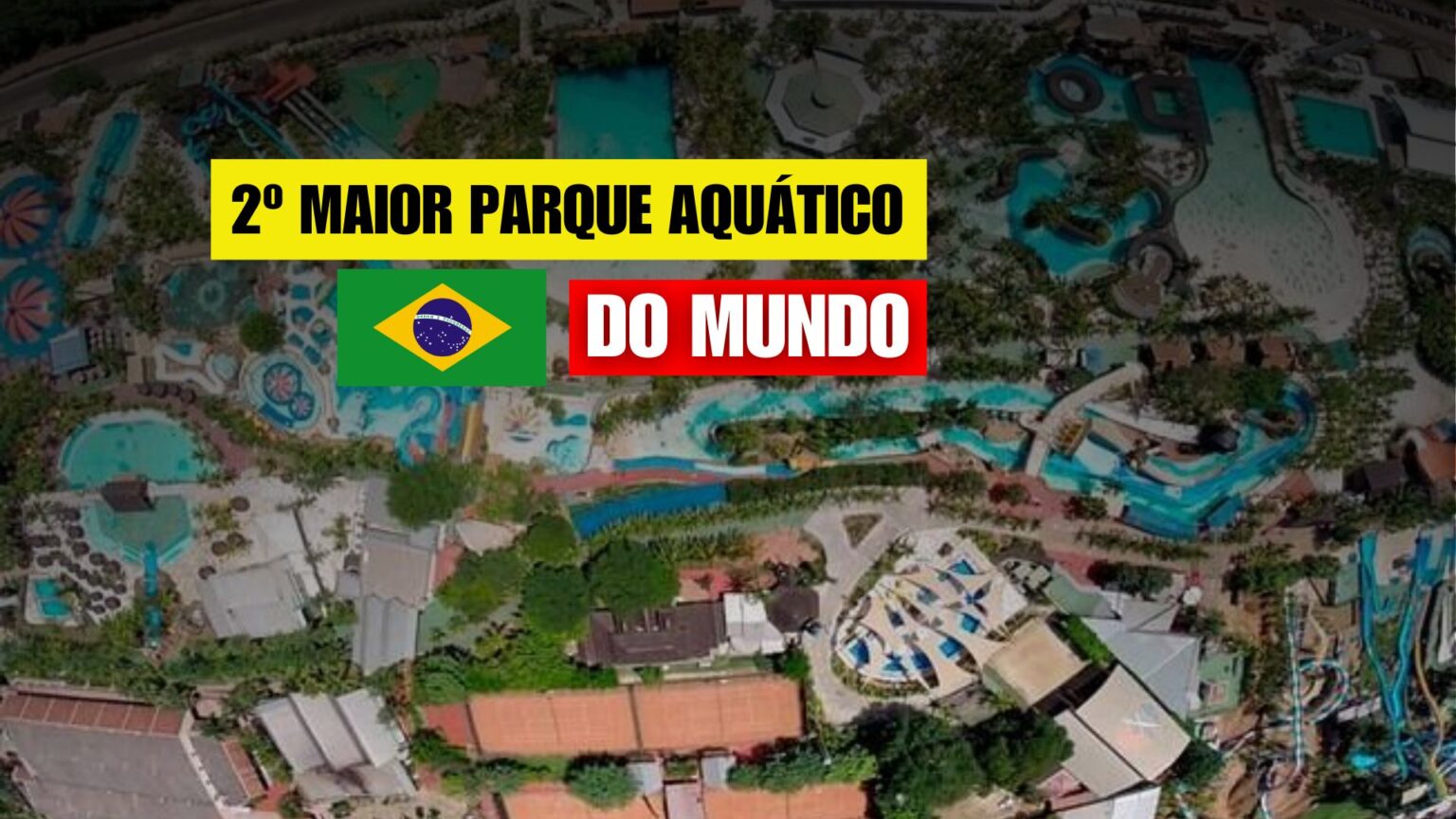 O 2º maior parque aquático do mundo fica no Brasil, fatura R$ 240 ...