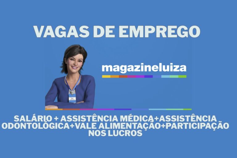 Magazine Luiza abre novas vagas de emprego com oportunidades híbridas ...