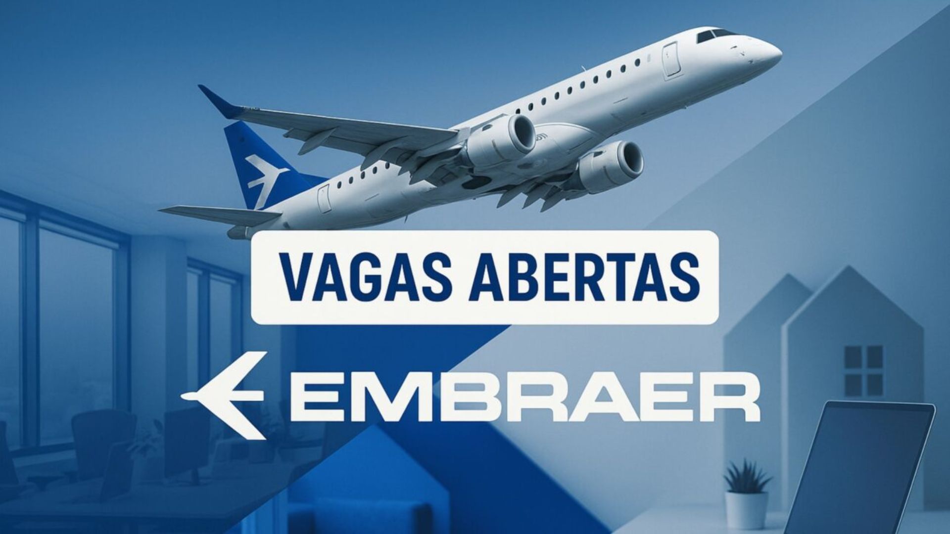 Embraer abre vagas com possibilidade home office e presenciais em novo ...
