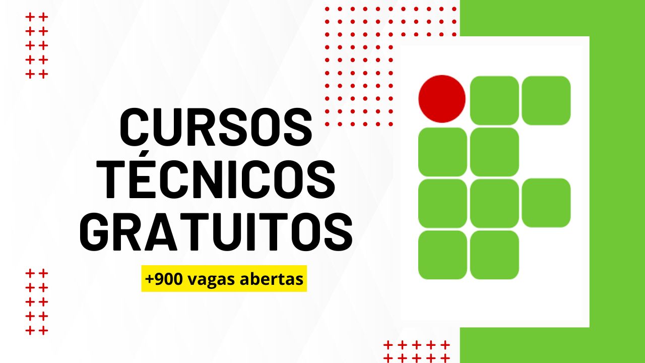 Instituto Federal oferece mais de 900 vagas em cursos técnicos ...